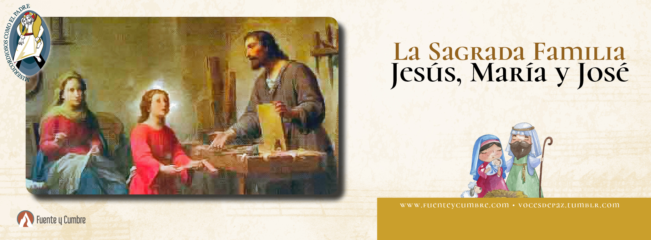 La Sagrada Familia: Jesús, María y José – Ciclo C | Fuente y Cumbre